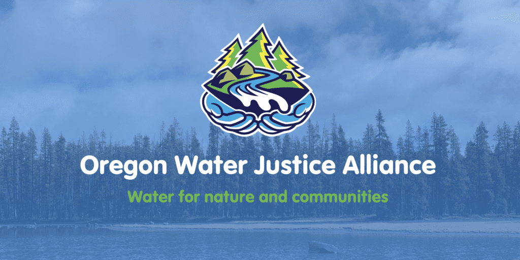 Oregon Water Justice Alliance
